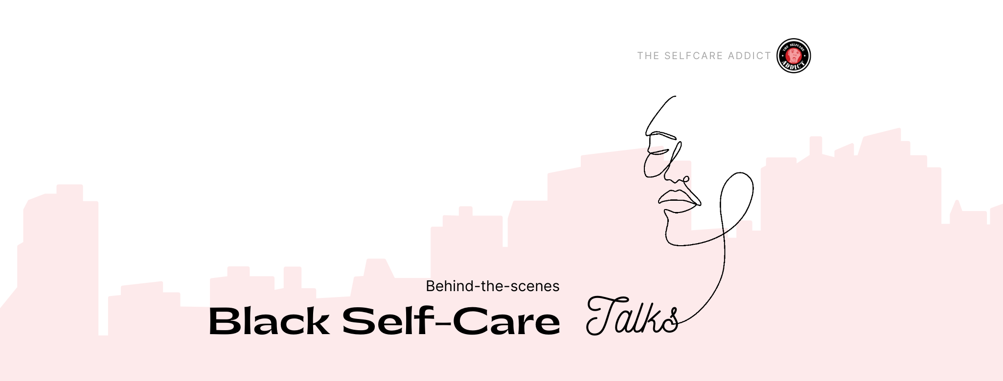 Black Self-care Talks | IFundWomen