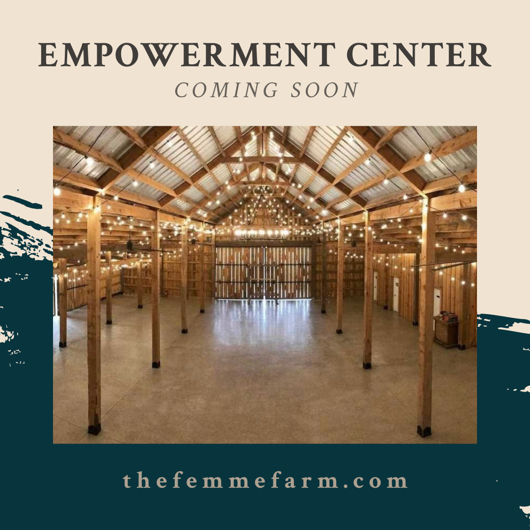 The Femme Farm Empowerment Center | IFundWomen